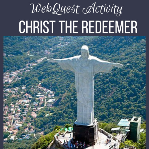 Christ the Redeemer WebQuest (Google Compatible) - Amped Up Learning