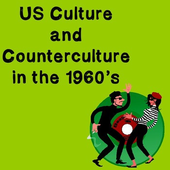 US Culture and Counterculture in the 1960's - Amped Up Learning
