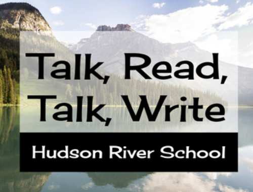 Talk, Read, Talk, Write Lesson: Hudson River School - Amped Up Learning
