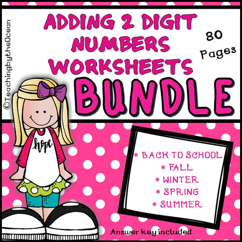 Adding 2 Digit Numbers Worksheets - All Year BUNDLE - Amped Up Learning