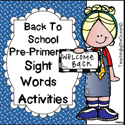 Pre-Primer Sight Words Activities - Back to School Themed