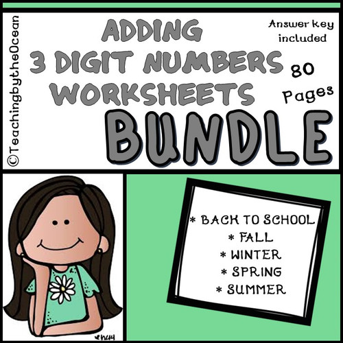 Adding 3 Digit Numbers Worksheets - All Year BUNDLE - Amped Up Learning