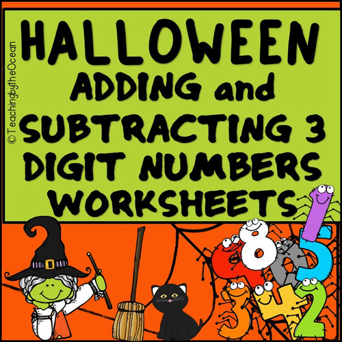 Adding and Subtracting 3 Digit Numbers Worksheets - Halloween Themed ...