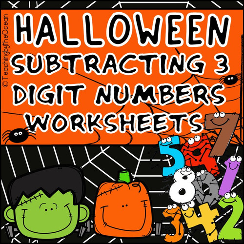 Subtracting 3 Digit Numbers Worksheets - Halloween Themed - Amped Up ...