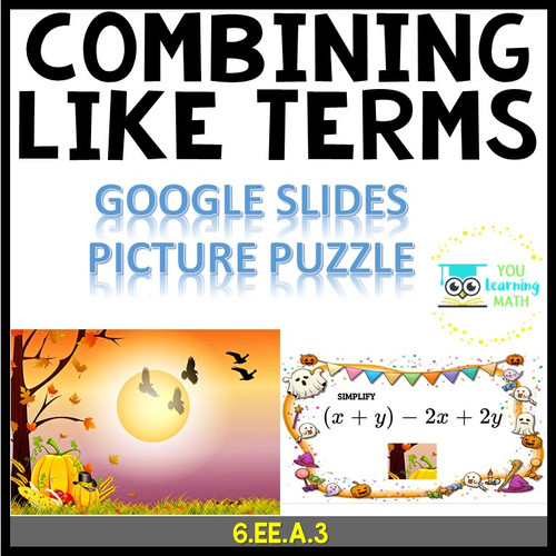 Combining Like Terms: Google Slides Picture Puzzle - 20 Problems ...