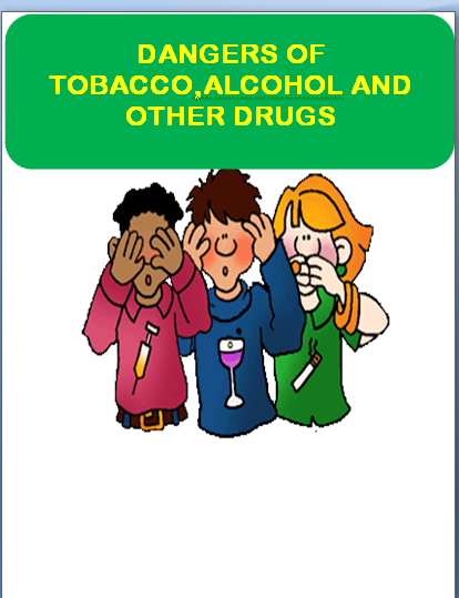 The Danger of Tobacco, Alcohol and Drugs - Amped Up Learning