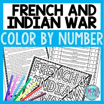 French and Indian War Color by Number, Reading Passage and Text Marking