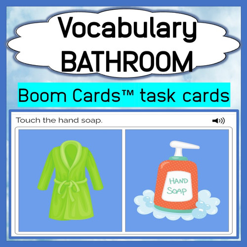 Vocabulary: Bathroom Items - Level 1 - Boom Cards™ - Amped Up Learning