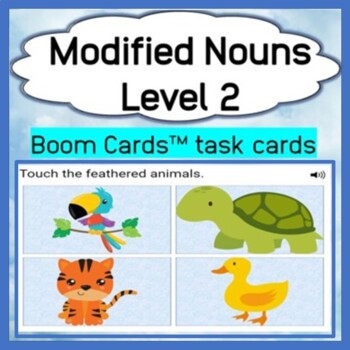 Modified Nouns - Level 2 - Field of Four - Boom Cards™ - Amped Up Learning