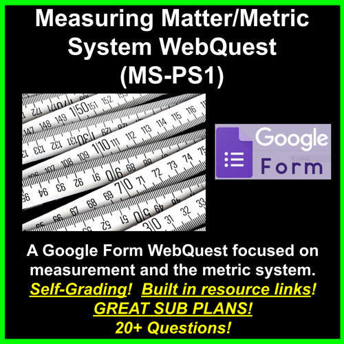 Measuring Matter/Metric System WebQuest (MS-PS1) Great sub plans!