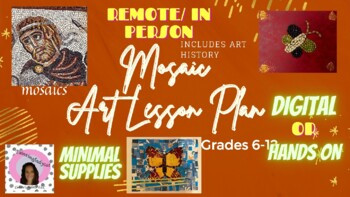 Digital/Hands on or Remote Mosaic Art lesson Plan Grades 6-12