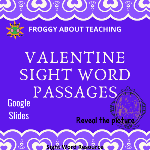 Valentine Passages Missing Sight Words Google Slides