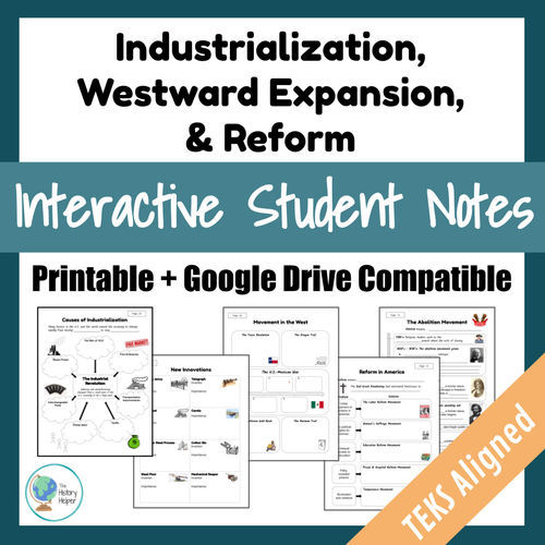 Industrialization, Westward Expansion, & Reform- Interactive Notes ...