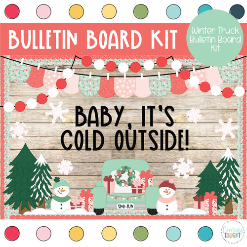 Baby It's Cold Outside - Snowman - Winter - January Bulletin Board Kit