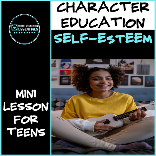 Character Education mini lesson- "Self-Esteem"
