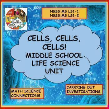 "Cells, Cells, Cells"! MS-LS1-1 and MS-LS1-2 An entire unit for middle ...