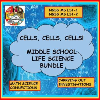 Cells, Cells, Cells! Bundle for NGSS MS LS1-1 and MS LS1-2