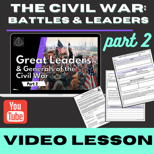 Civil War Battles & Leaders Part 2 | VIDEO LESSON! - Amped Up Learning