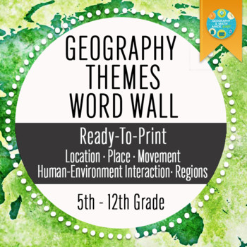 Geography: 5 Themes of Geography Word Wall