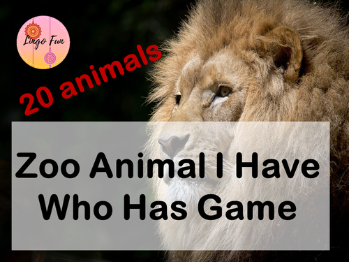 Zoo Animal Vocabulary I Have Who Has Game for ESL
