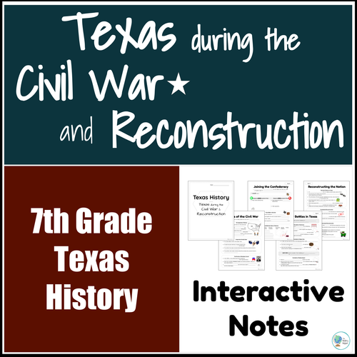 Texas During the Civil War & Reconstruction - Amped Up Learning