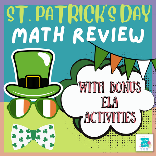 St. Patrick's Day Math Review with BONUS ELA Activities