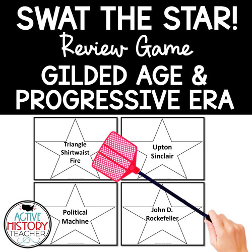 Gilded Age Progressive Era Review Game Swat the Star EOC Review - Amped ...