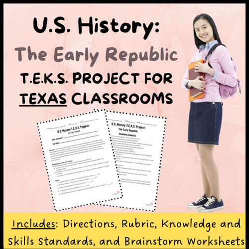 8th Grade US History Early Republic TEKS Project - Amped Up Learning