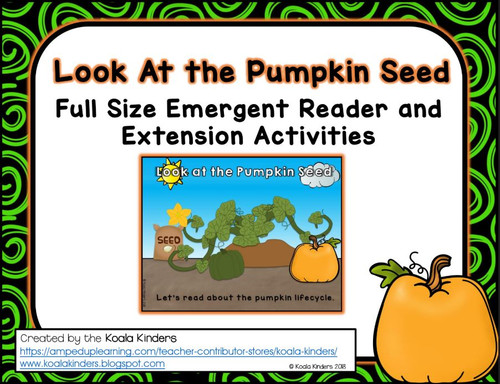 "Look At the Pumpkin Seed" Full Size Emergent Reader and Extension ...