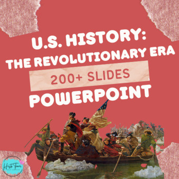 American Revolution PowerPoint 200+ Slides - Amped Up Learning