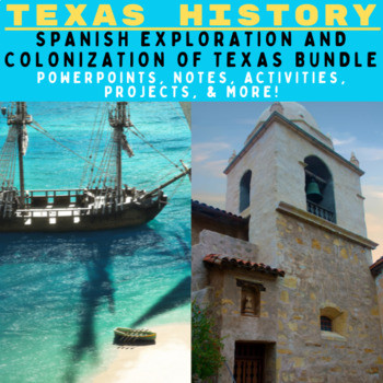 Texas History: Spanish Exploration and Colonization Bundle - Amped Up ...