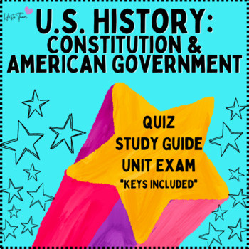 American Constitution and Government: Quiz, Study Guide, and Exam with ...