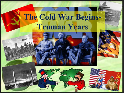 The Cold War Begins- The Truman Years - Amped Up Learning