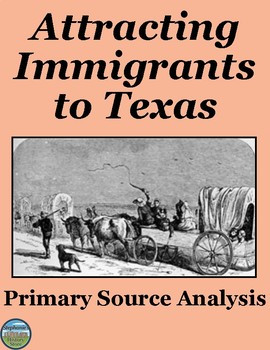 Immigration to Texas Primary Source Analysis