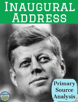 President John F. Kennedy Inaugural Address Primary Source Analysis