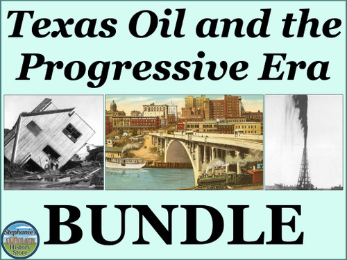 Oil and the Progressive Era in Texas Bundle
