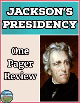 Jackson's Presidency One Pager