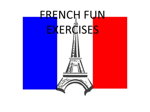 FRENCH FUN EXXERCISES - Amped Up Learning