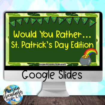 St. Patrick's Day Would You Rather Game
