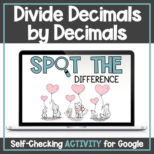 Divide Decimals by Decimals - Digital Self-Checking Valentine's Day ...