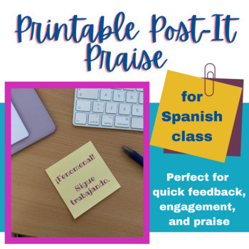 Printable Post-It Praise for Spanish Class - Amped Up Learning