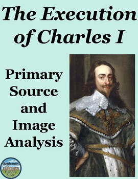 The Execution of King Charles I Primary Source Analysis