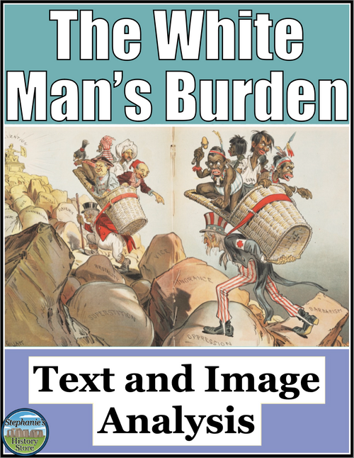 The White Man's Burden Primary Source and Image Analysis