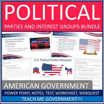 Political Parties & Interest Groups PowerPoint, Worksheet, Webquest ...