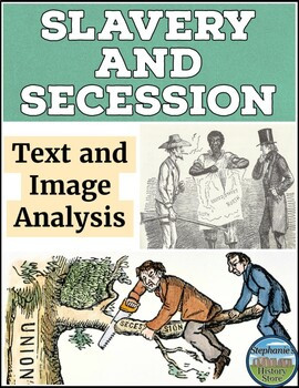 Secession Slavery and the Civil War Point of View and Image Analysis