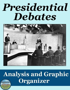 Presidential Debate Analysis and Graphic Organizer