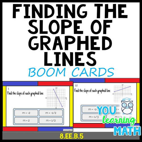 Finding the Slope of Graphed Lines: Digital BOOM Cards- 22 Problems ...