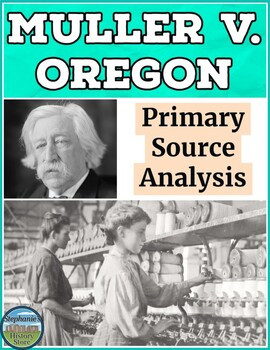 Muller v. Oregon Primary Source Analysis