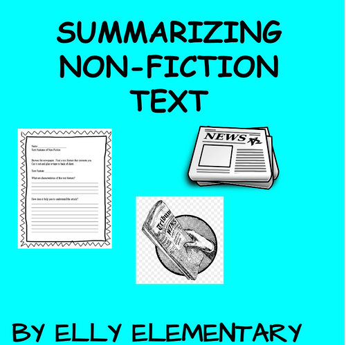 SUMMARIZING NON-FICTION TEXT: TEMPLATES FOR YEAR ROUND USE