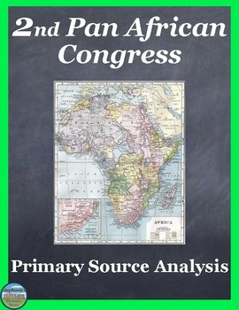 2nd Pan African Congress Primary Source Analysis